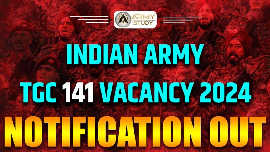 Indian Army TGC 141 Vacancy 2024 Notification | » Army Study