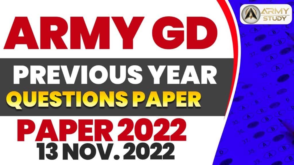 Army GD Previous Year Question Paper 2022 (13 Nov. 2022) » Army Study