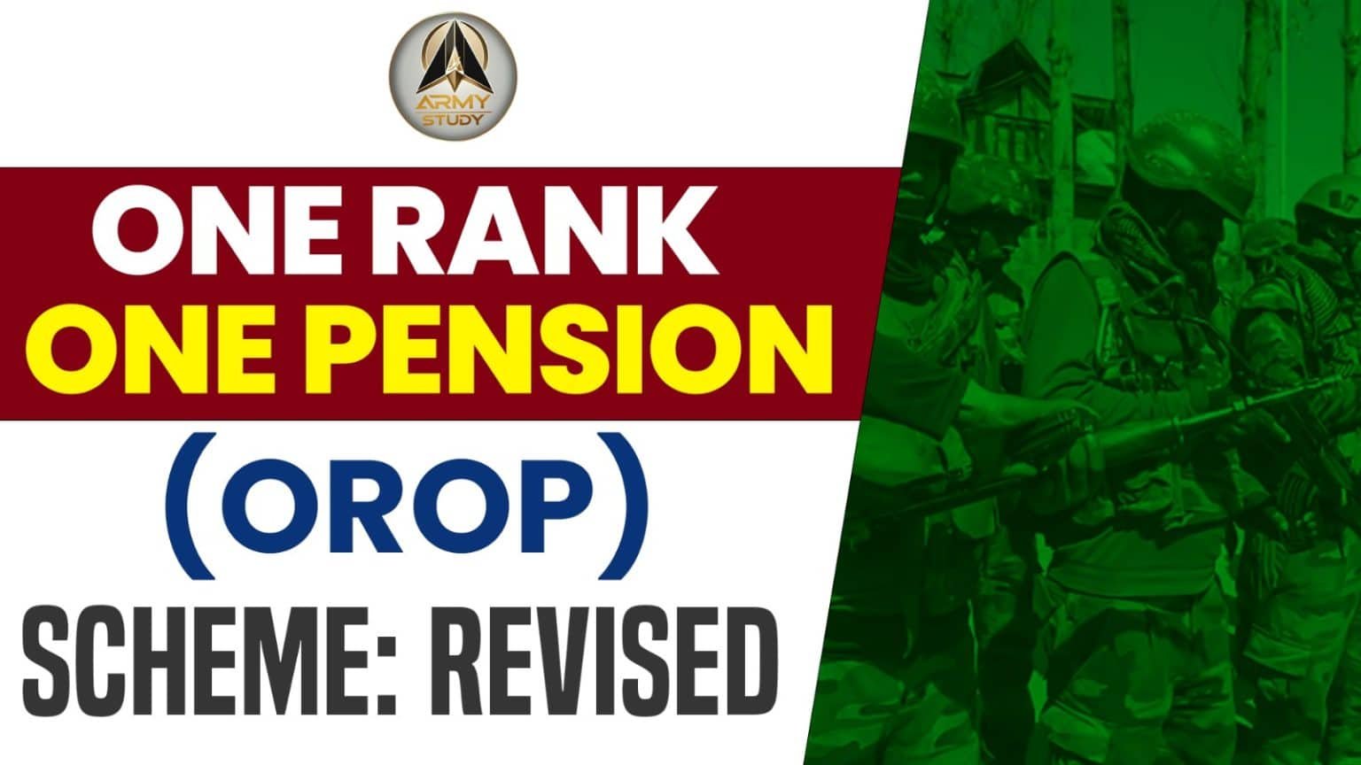 One Rank One Pension (OROP) Scheme: Revised Pensions » Army Study