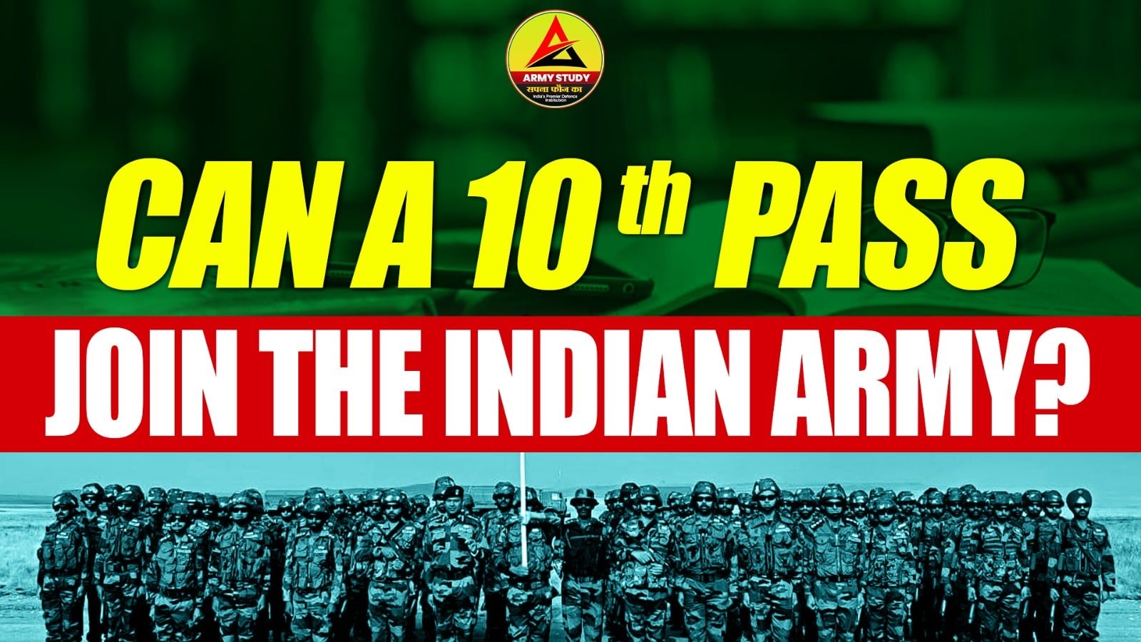 Can A 10th Pass Join The Indian Army? » Army Study