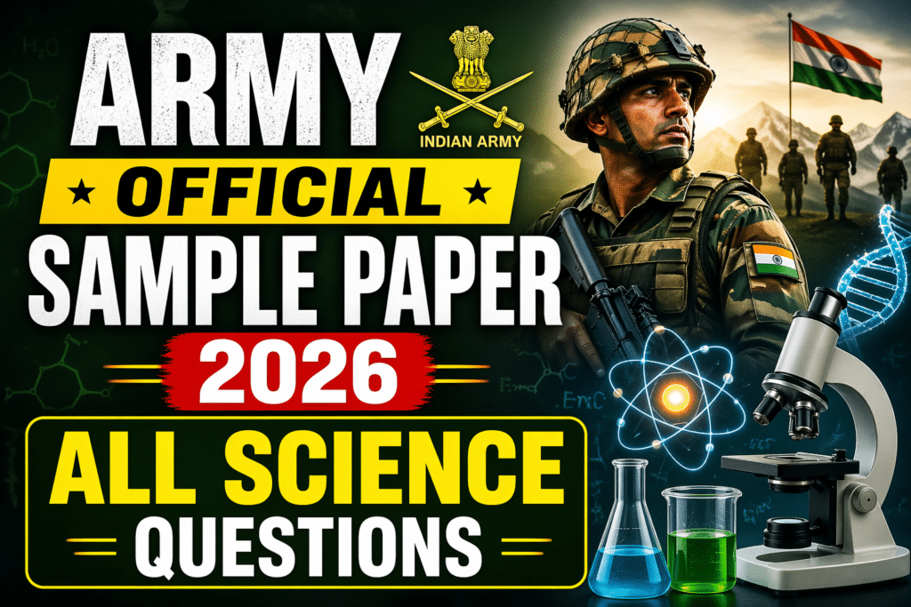 Army Official Sample Paper 2026 - All Science Questions » Army Study